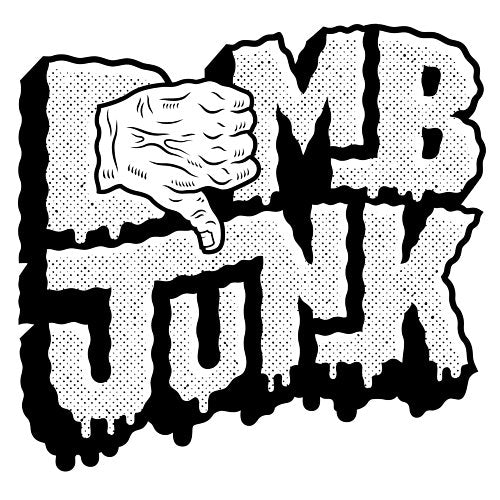 Dumb Junk – Bloody Rose Boutique
